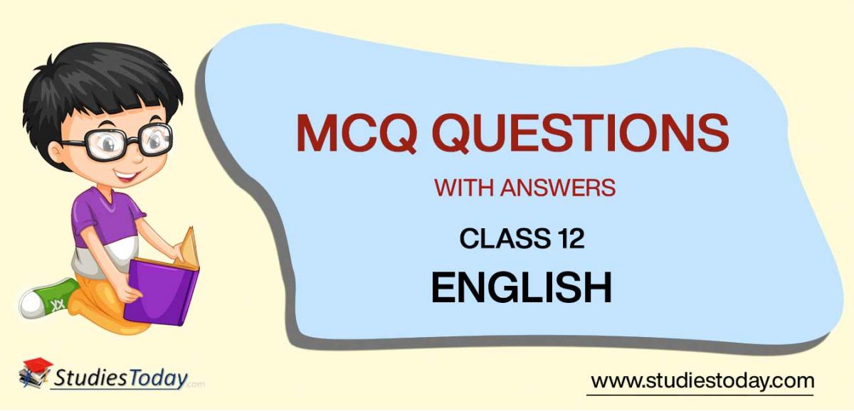 Class 12 English MCQs with Answers PDF Download